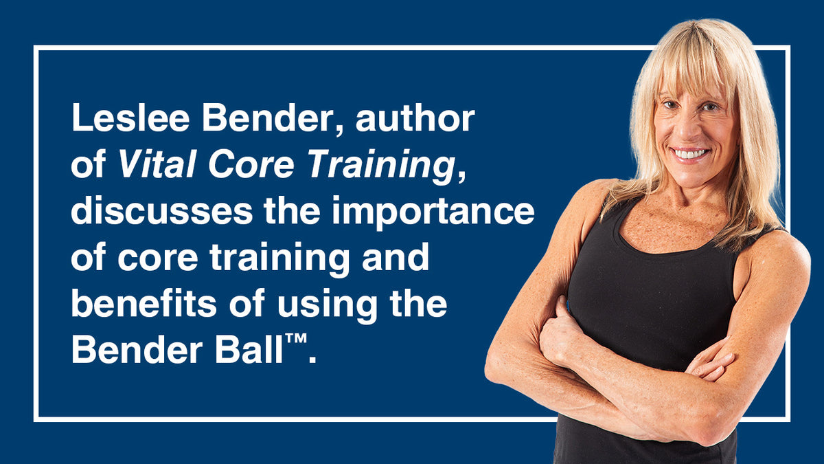 Importance of Core Training with Leslee Bender – Human Kinetics
