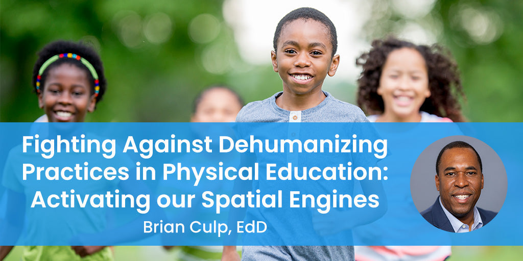 Fighting Against Dehumanizing Practices in Physical Education: Activat ...