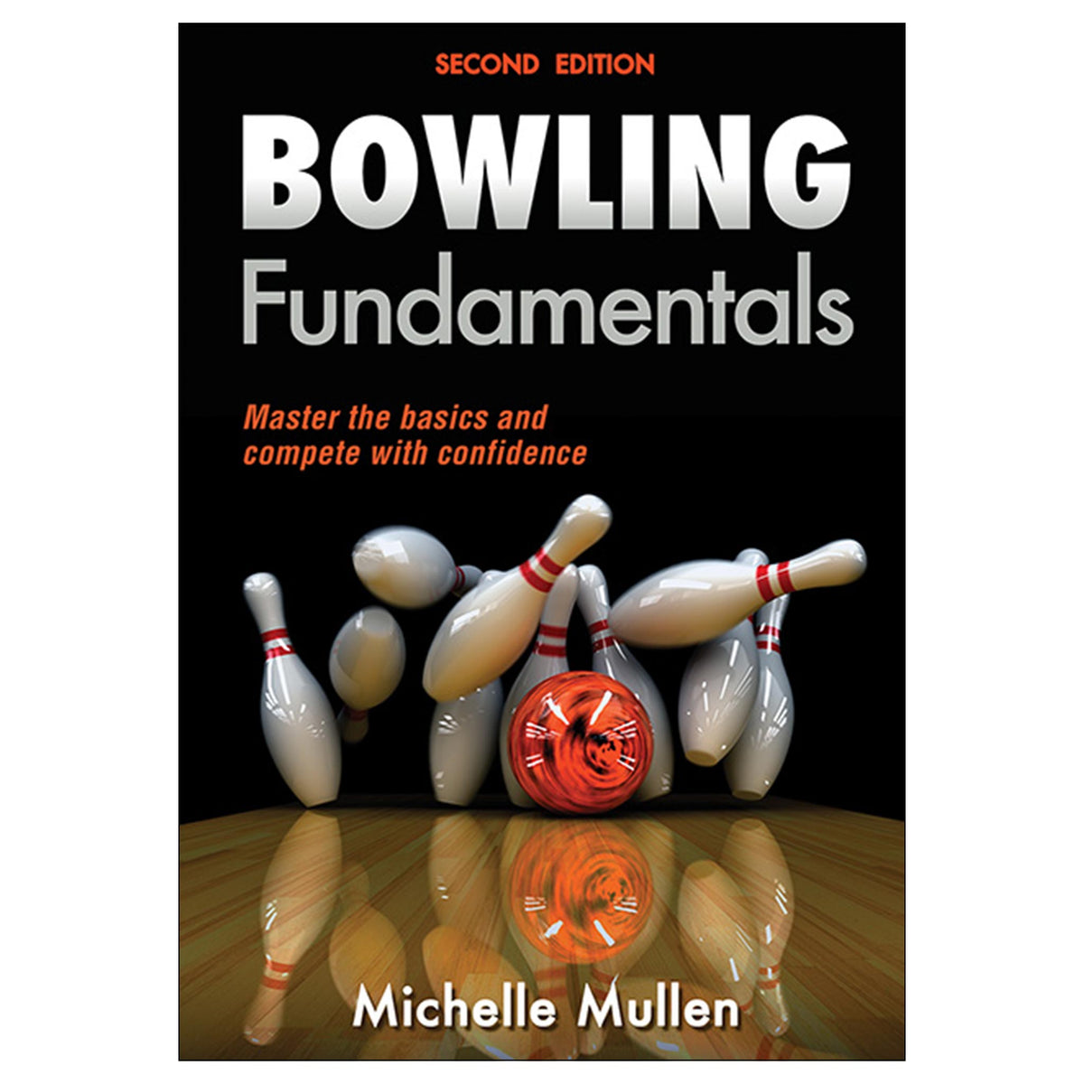 Bowling Fundamentals 2nd Edition – Human Kinetics