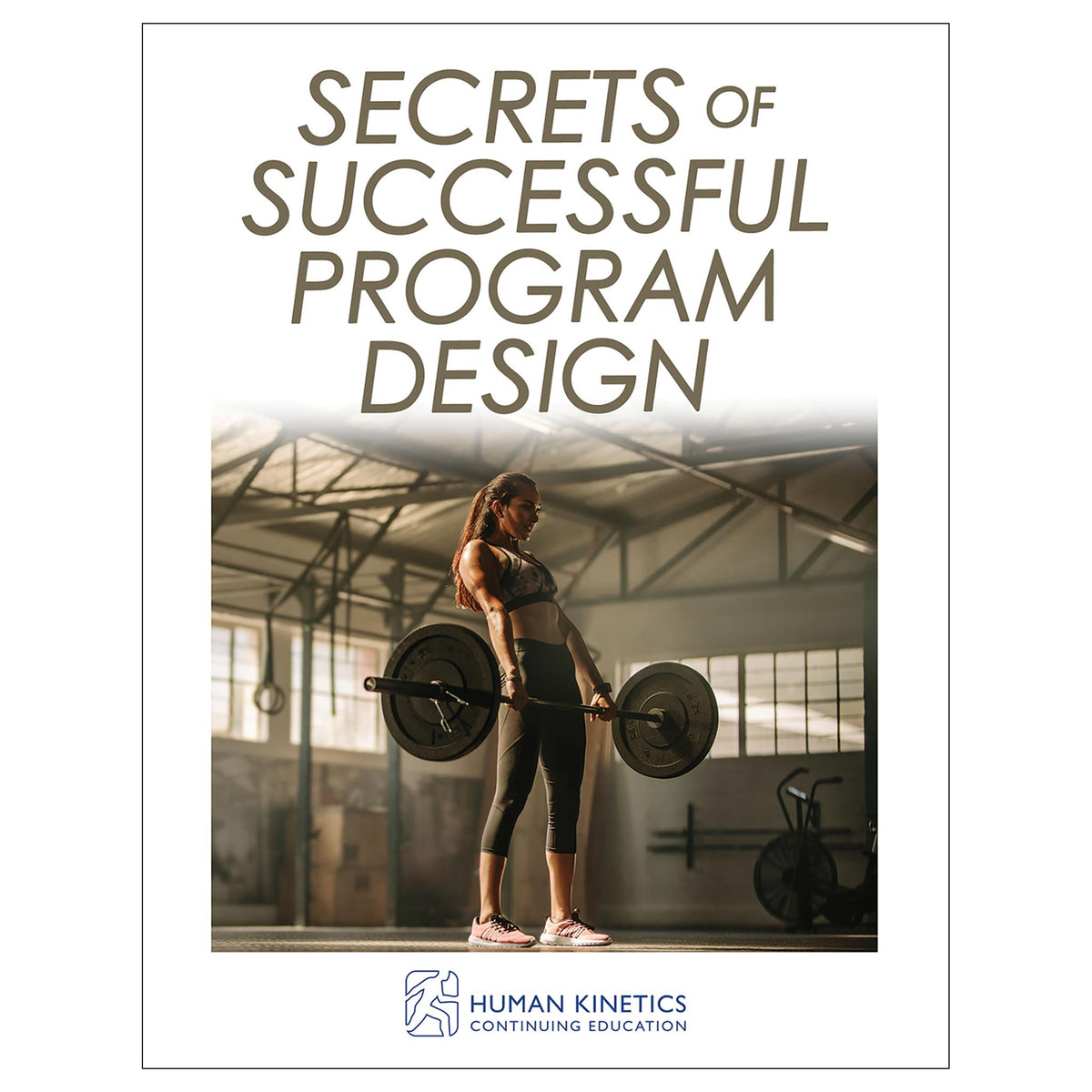 Secrets of Successful Program Design Online CE Exam With Print Book – Human Kinetics