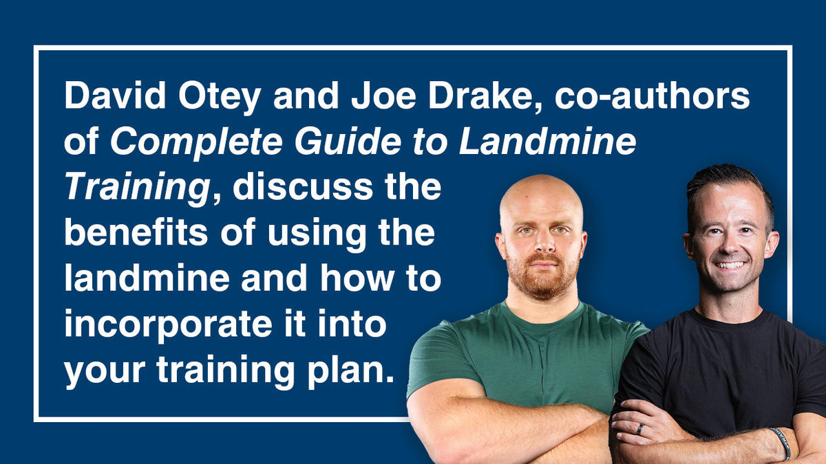 How to incorporate the landmine into your training plan, with David Ot ...