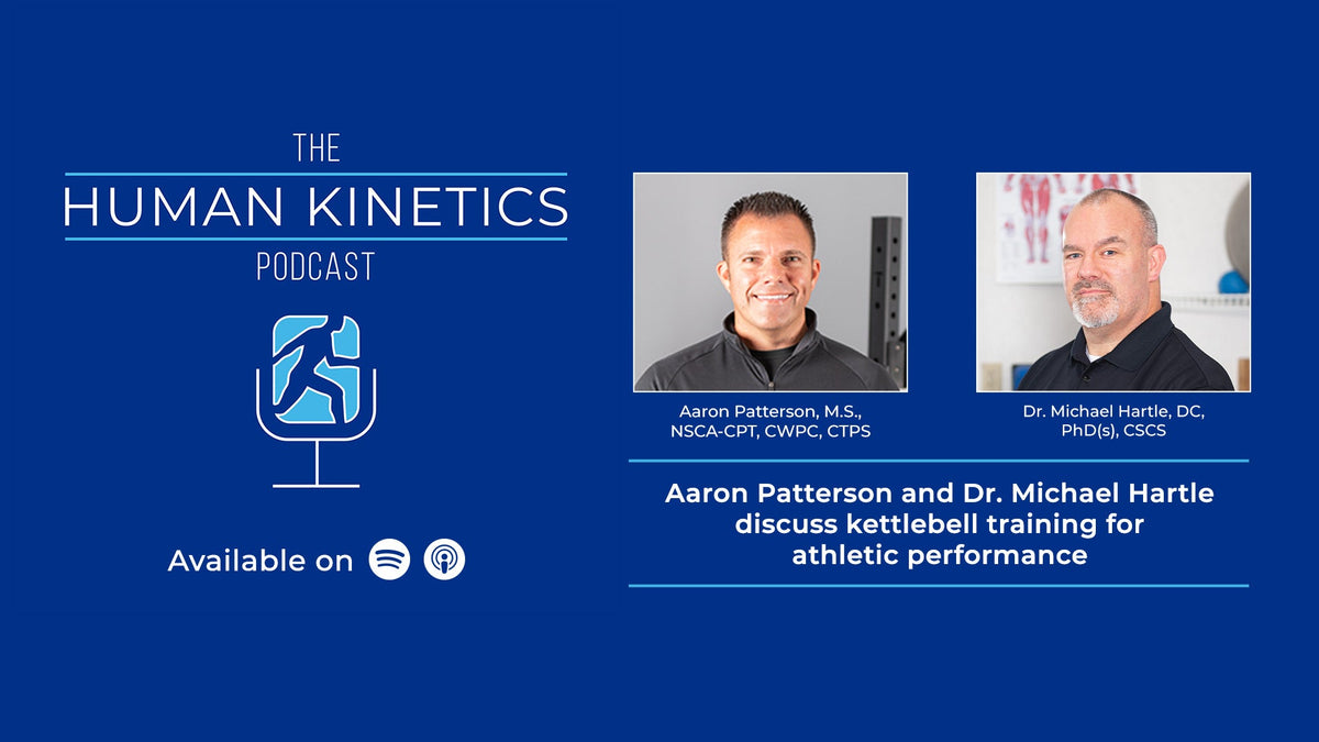 Kettlebell Training for Athletic Performance, with Dr. Michael Hartle ...