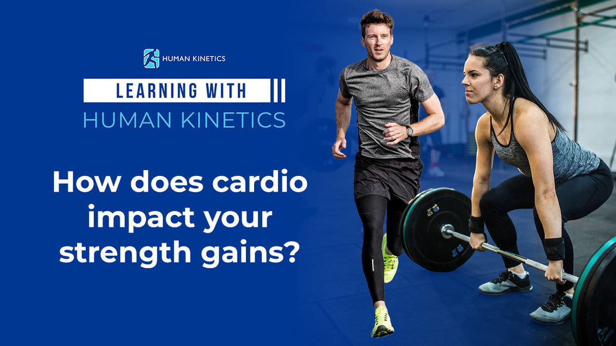 Is cardio interfering with your strength and power gains? – Human Kinetics
