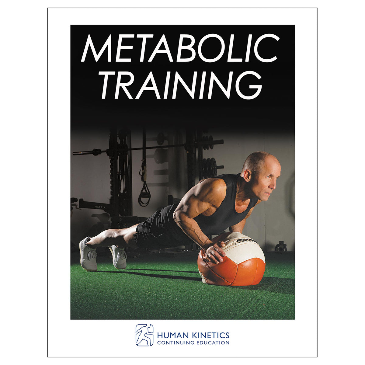 Metabolic Training Online CE Exam With Ebook – Human Kinetics