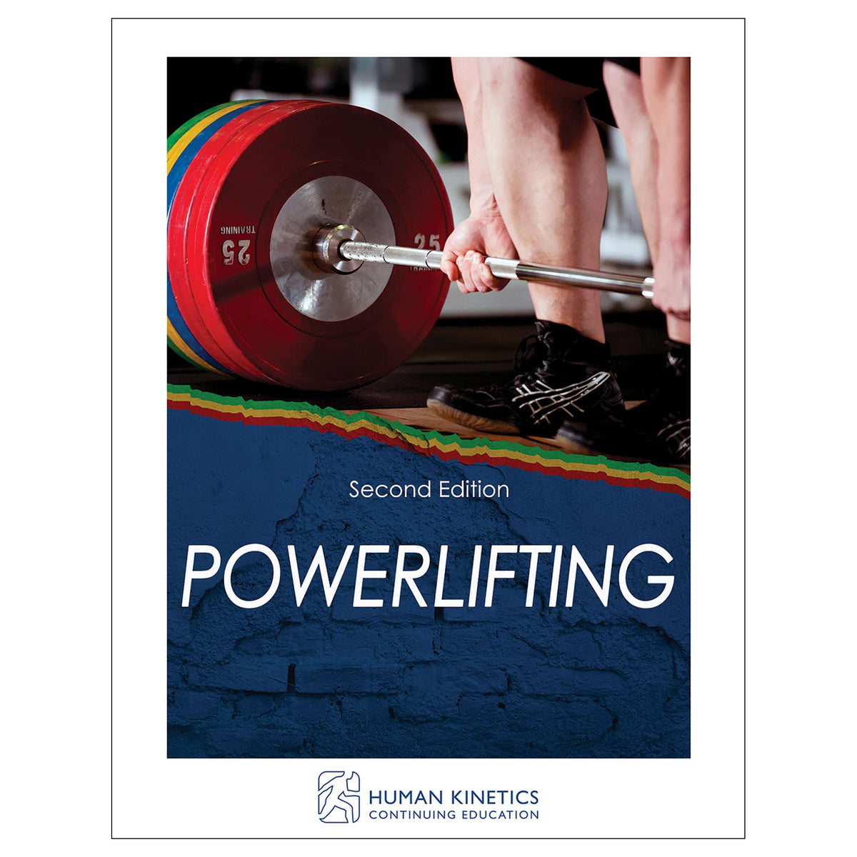 Powerlifting 2nd Edition Online CE Exam With Print Book – Human Kinetics
