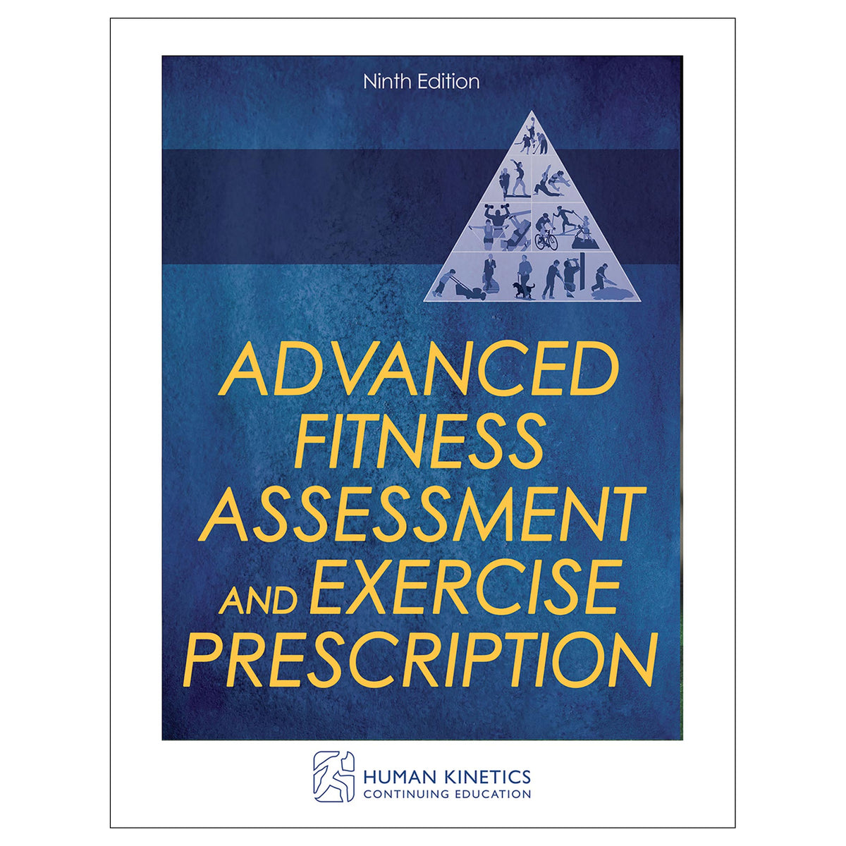 Advanced Fitness Assessment and Exercise Prescription 9th Edition ...