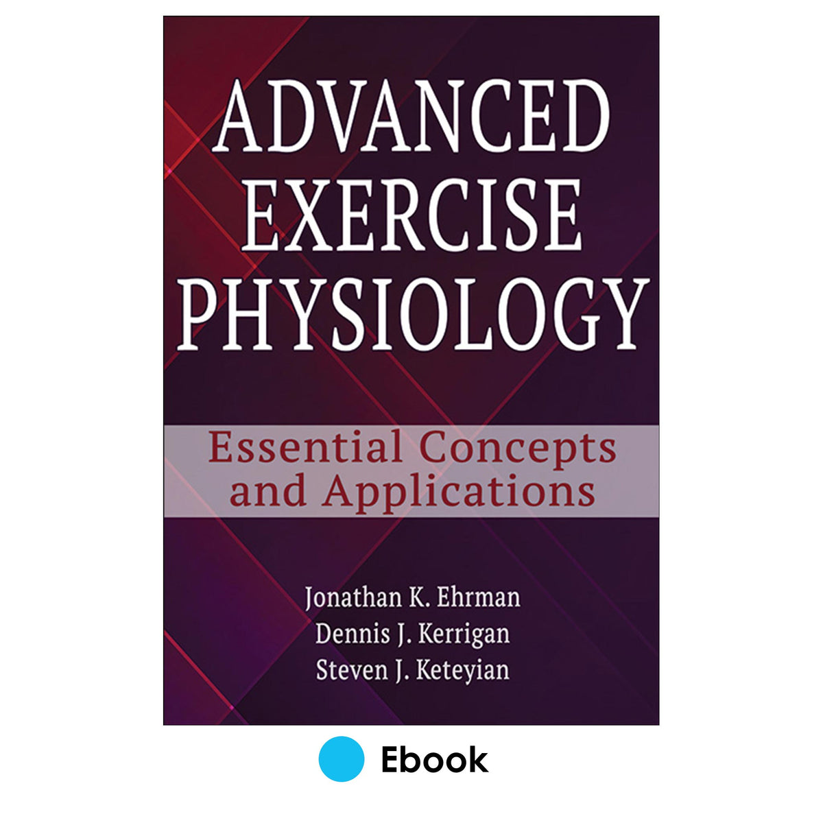 Advanced Exercise Physiology epub – Human Kinetics