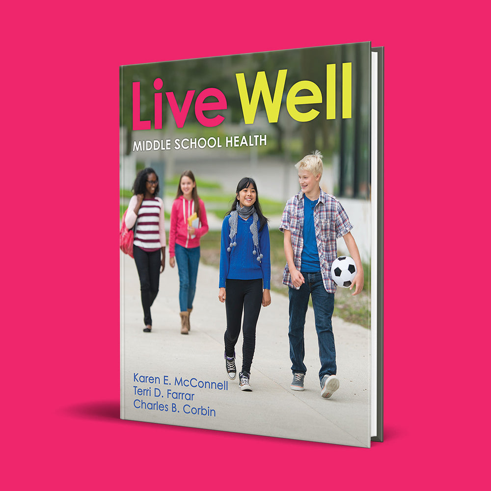 Live Well Middle School Health – Human Kinetics