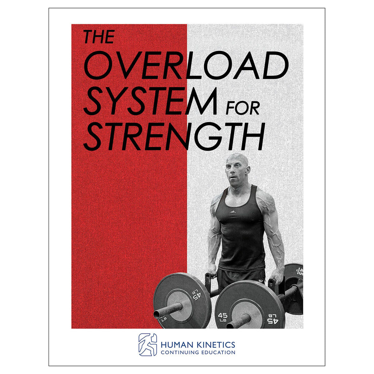 The Overload System for Strength Online CE Exam With Ebook – Human Kinetics