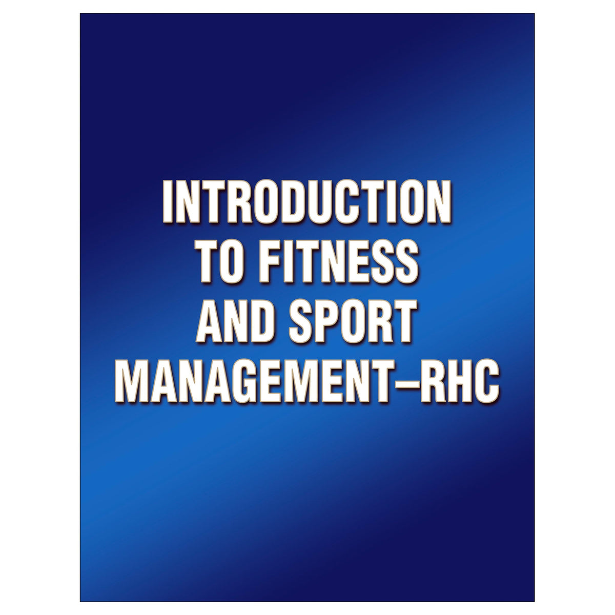 Introduction to Fitness and Sport Management-RHC – Human Kinetics