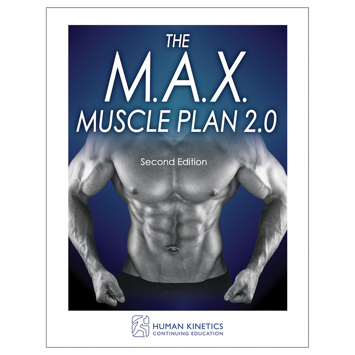 M.A.X. Muscle Plan 2.0 2nd Edition Online CE Exam With Print Book, The ...