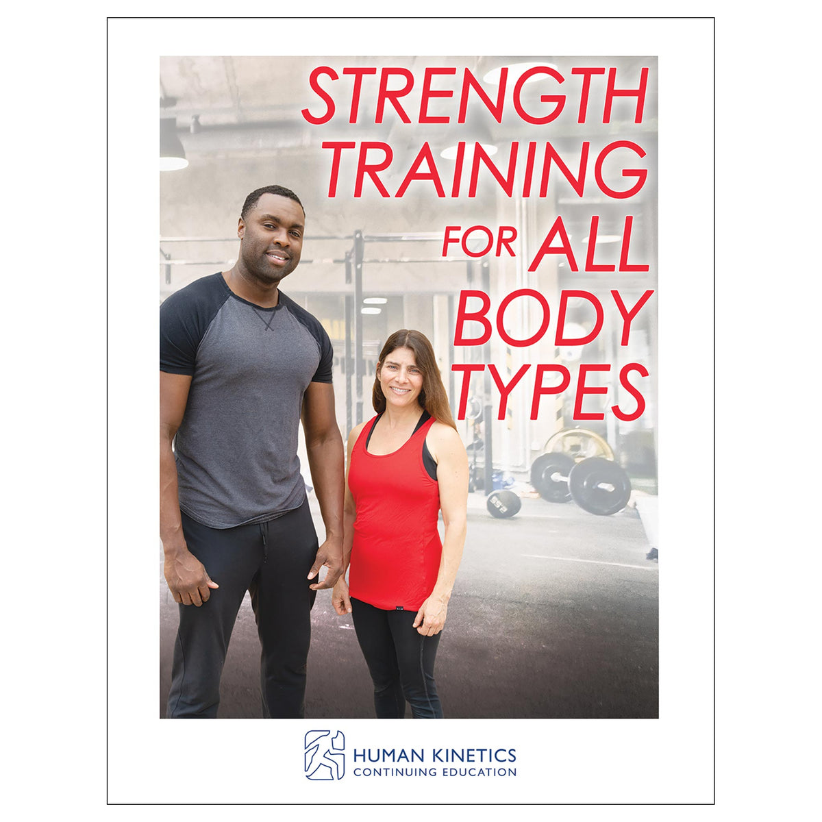 Strength Training for All Body Types Online CE Exam With Ebook – Human ...
