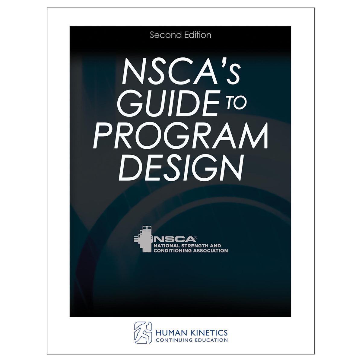 NSCA's Guide to Program Design 2nd Edition Online CE Exam With Print B ...