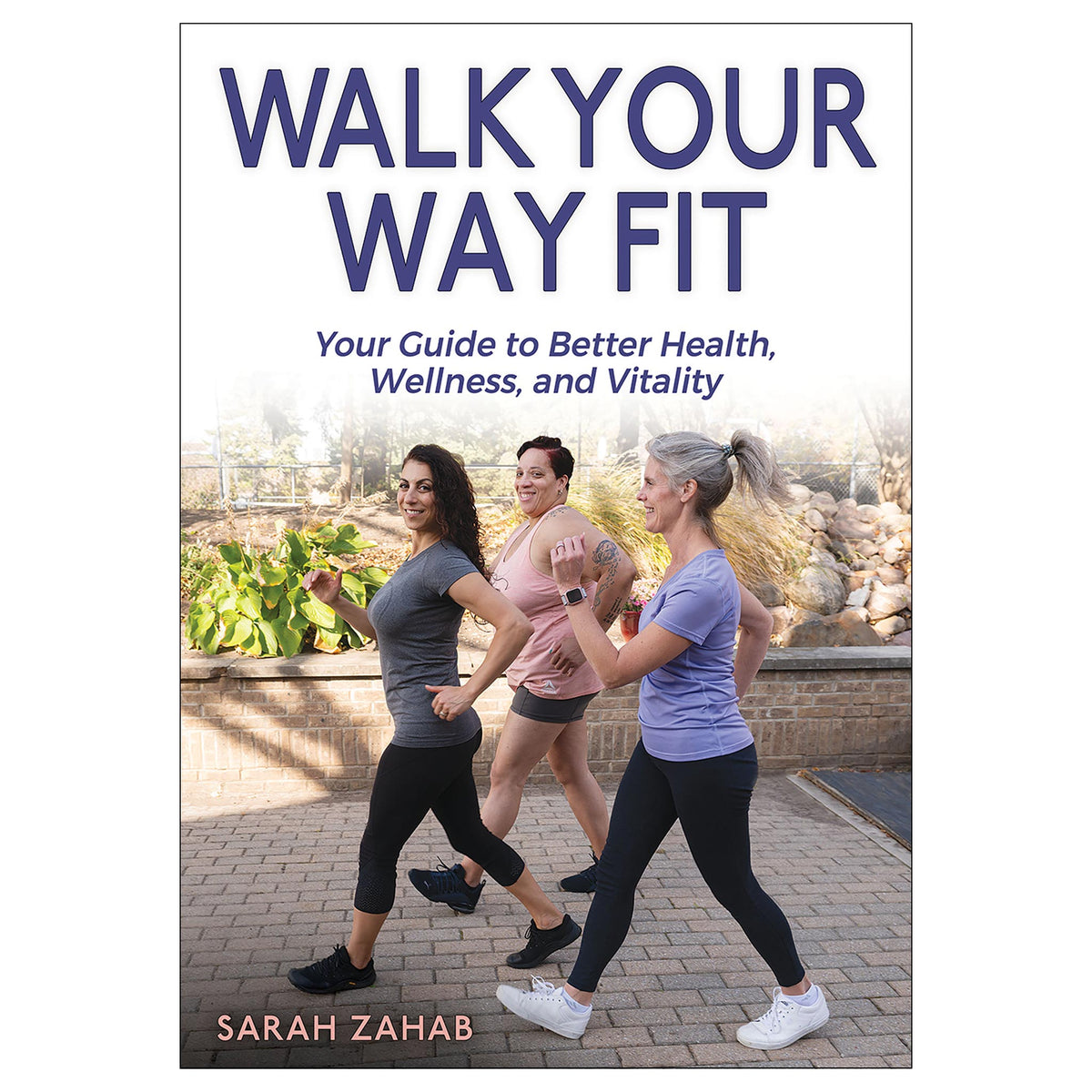 Walk Your Way Fit – Human Kinetics